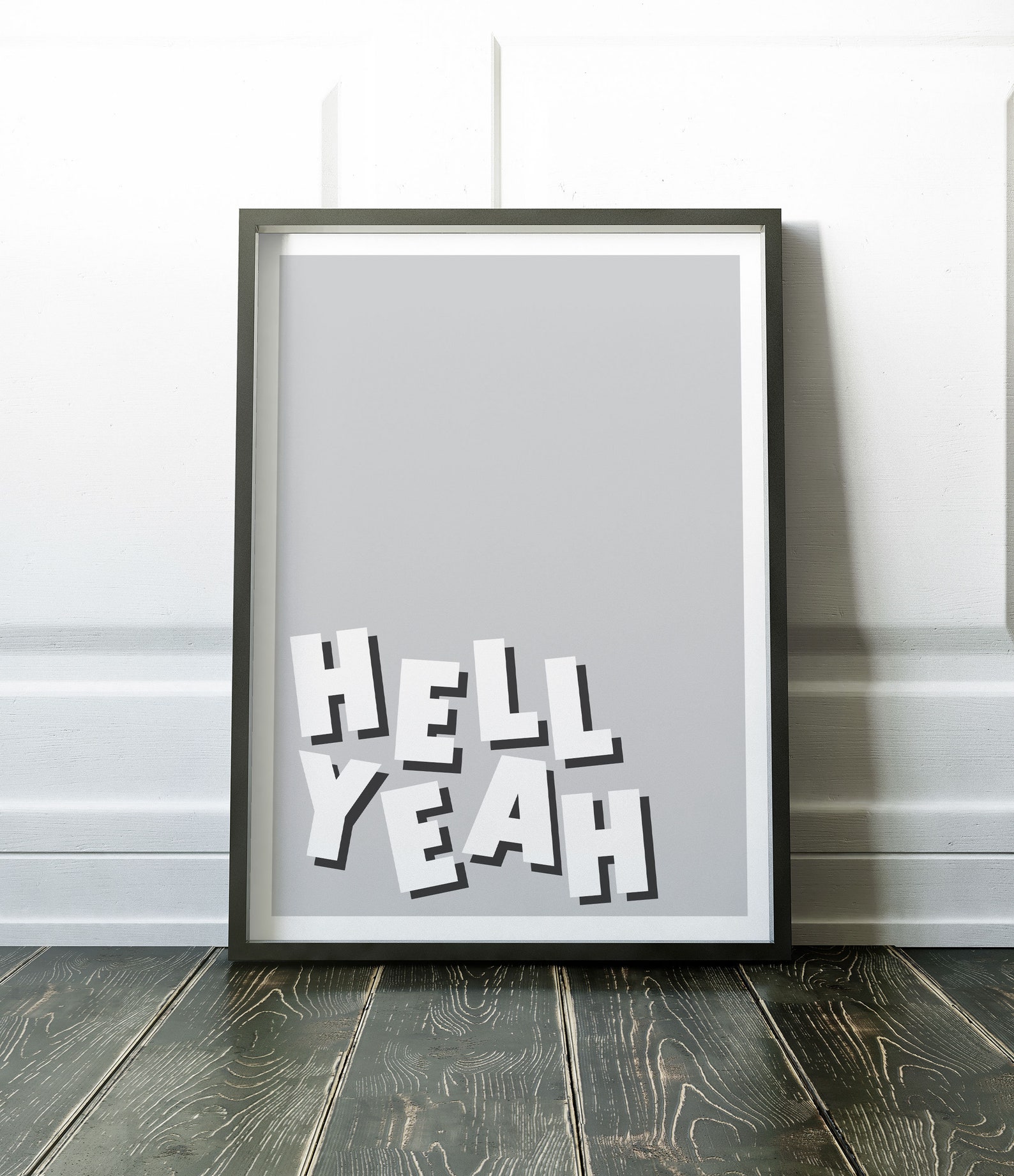 Quote Print, Hell Yeah, Grey Print, Wall Art Print, Hell Yeah Print ...