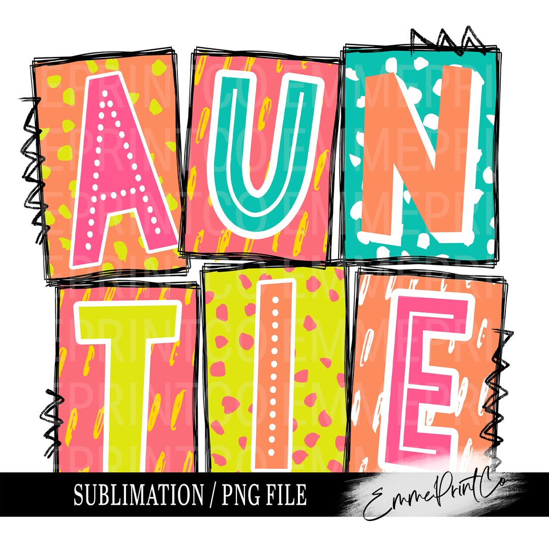 Auntie Neon Sublimation Design PNG - Bright Neons Mothers Day PNG ...