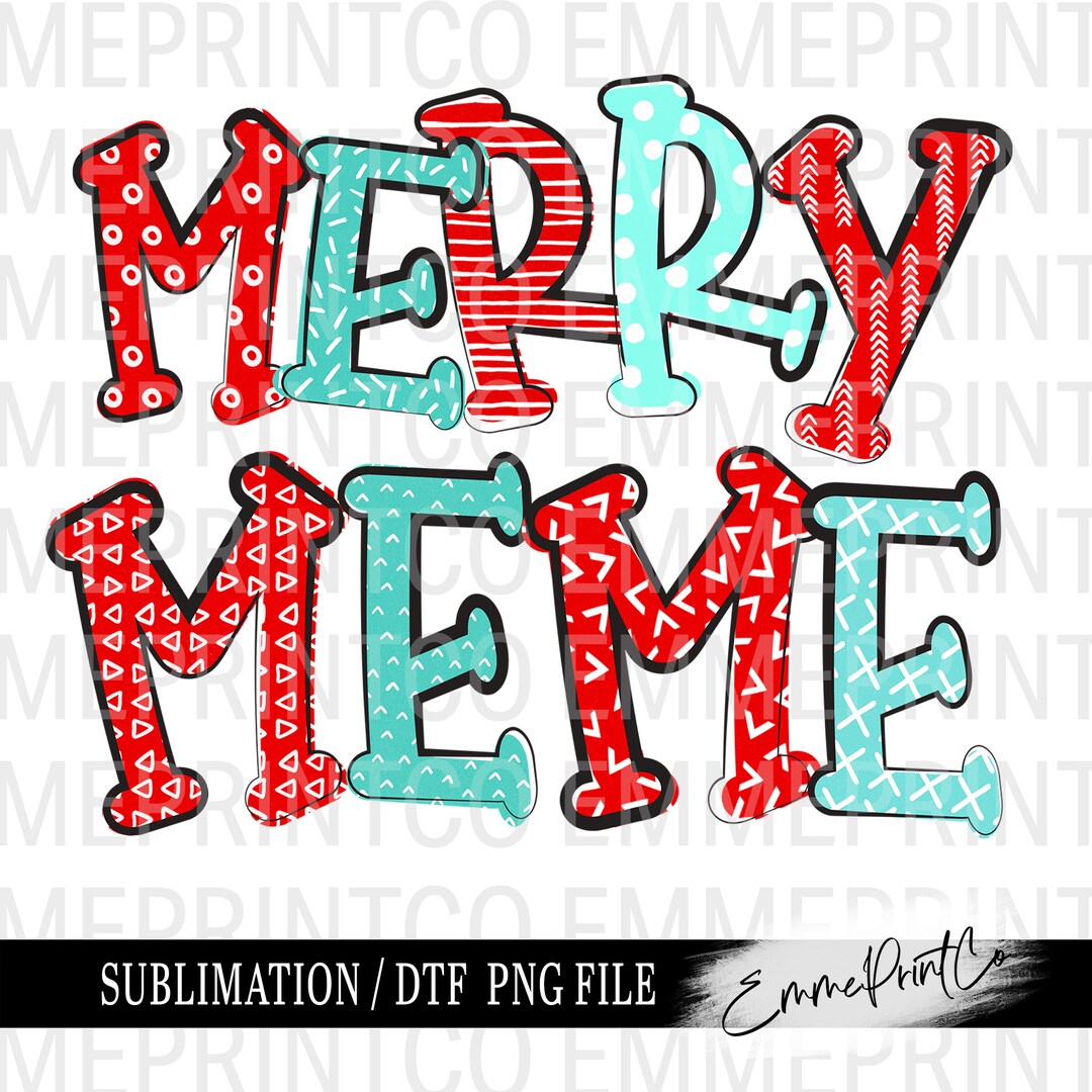 Merry Meme - Christmas Winter Doodle - Sublimation Design Download PNG ...