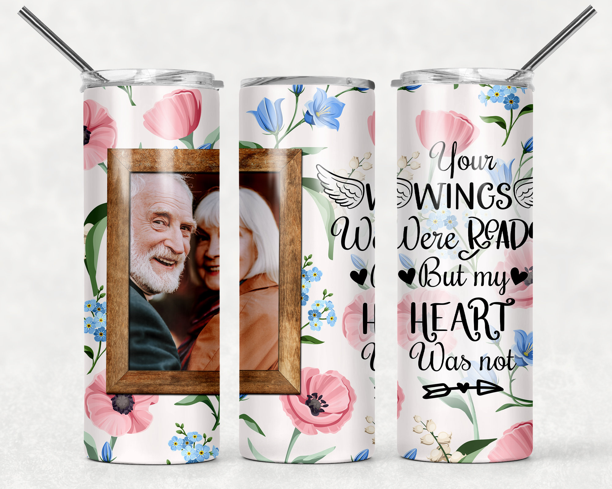 Floral Memorial Tumbler Wrap Photo Tumbler Wings Were Ready - Etsy