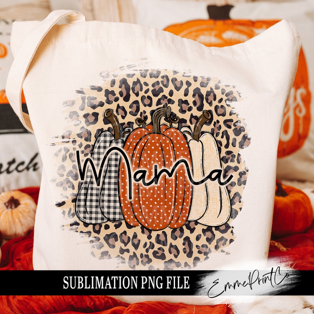 Mama Pumpkin Sublimation Design PNG - Fall Cheetah Print Tshirt Mugs ...