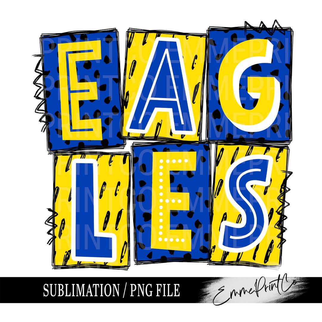 Eagles School Spirit Sublimation Design PNG - Blue Yellow Tshirt Mugs ...