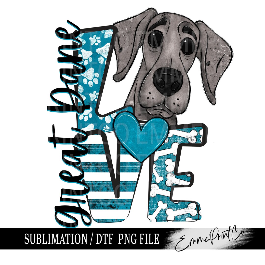 Great Dane - Dog Love - Sublimation Design Download PNG - DTF Digital ...