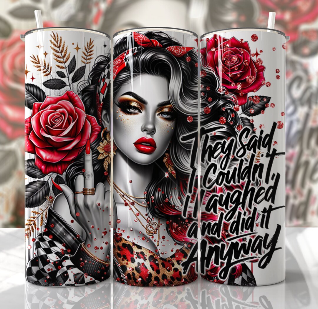 Funny Middle Finger Tumbler Wrap, Sarcastic Quote, Strong Woman, Boss ...