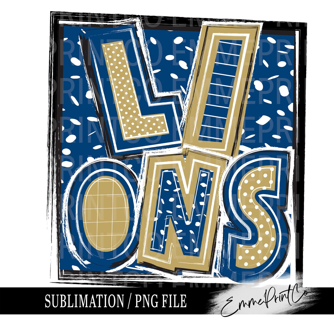 Lions School Spirit Pride Sublimation Design PNG - Blue Old Gold Team ...