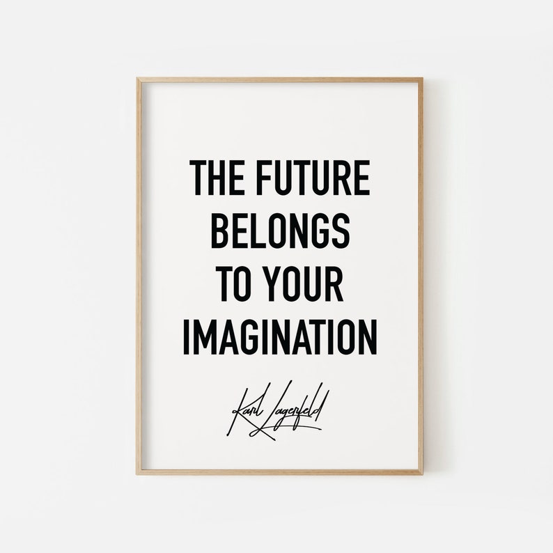 Karl Lagerfeld quote PRINTABLE The future belongs to your | Etsy