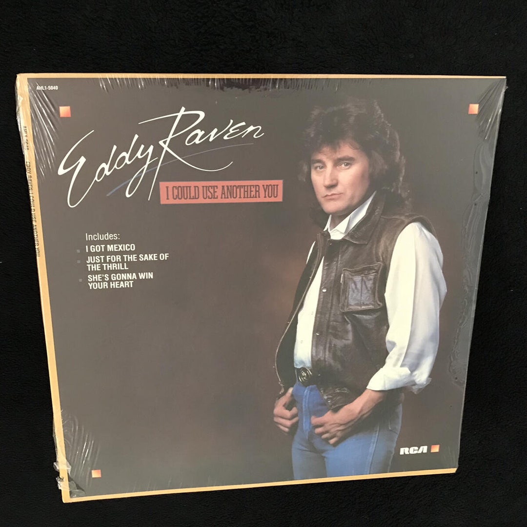 Eddy Raven – I Could Use Another You - 1984, Sealed, Assumed to Be in ...