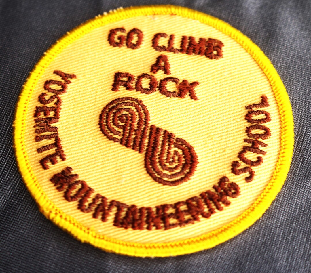 Vintage, Go Climb A Rock, Yosemite Mountaineering School, Embroidered ...