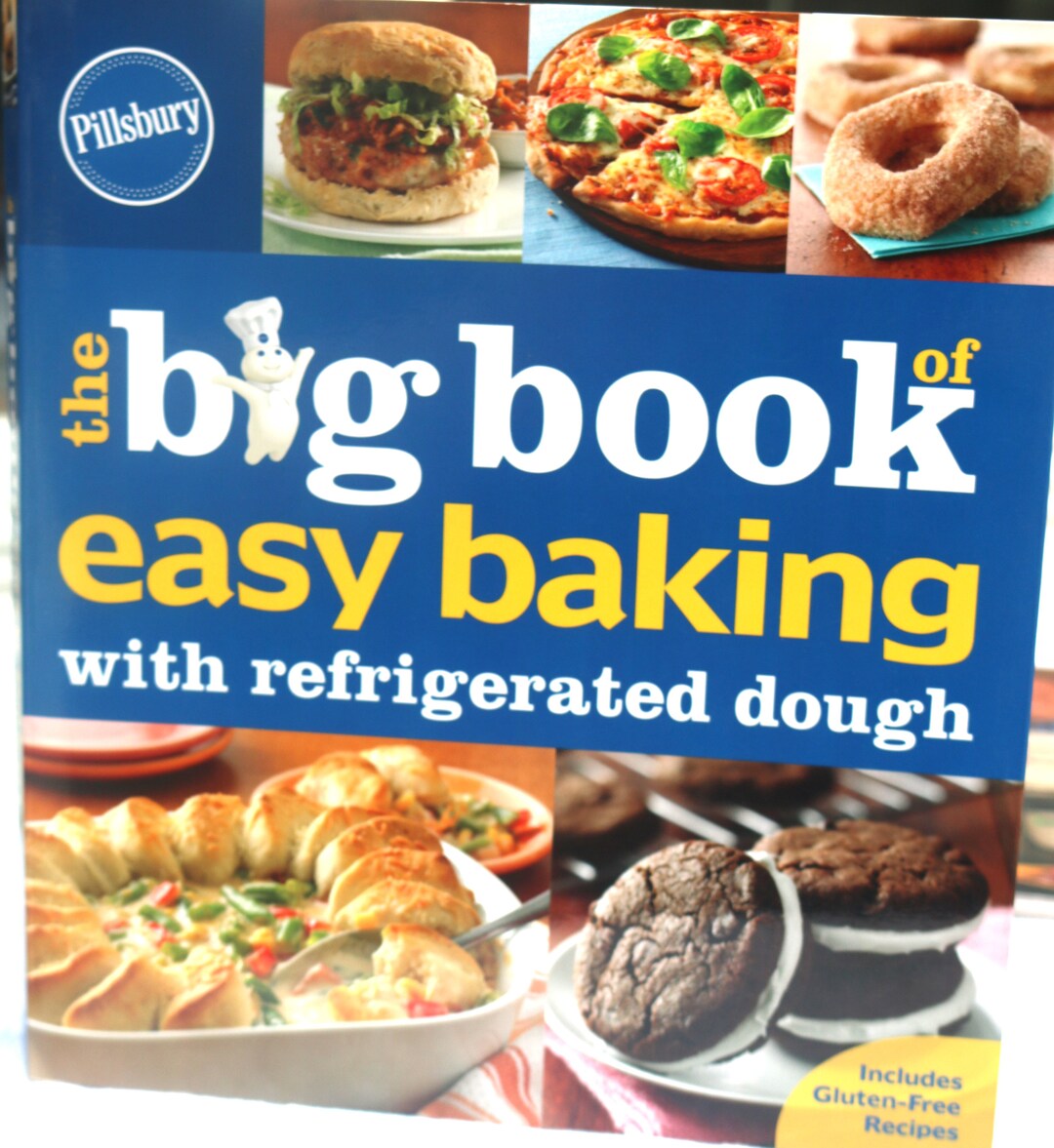 Pillsbury Cookbook, the Big Book of Easy Baking With Refrigerated Dough ...