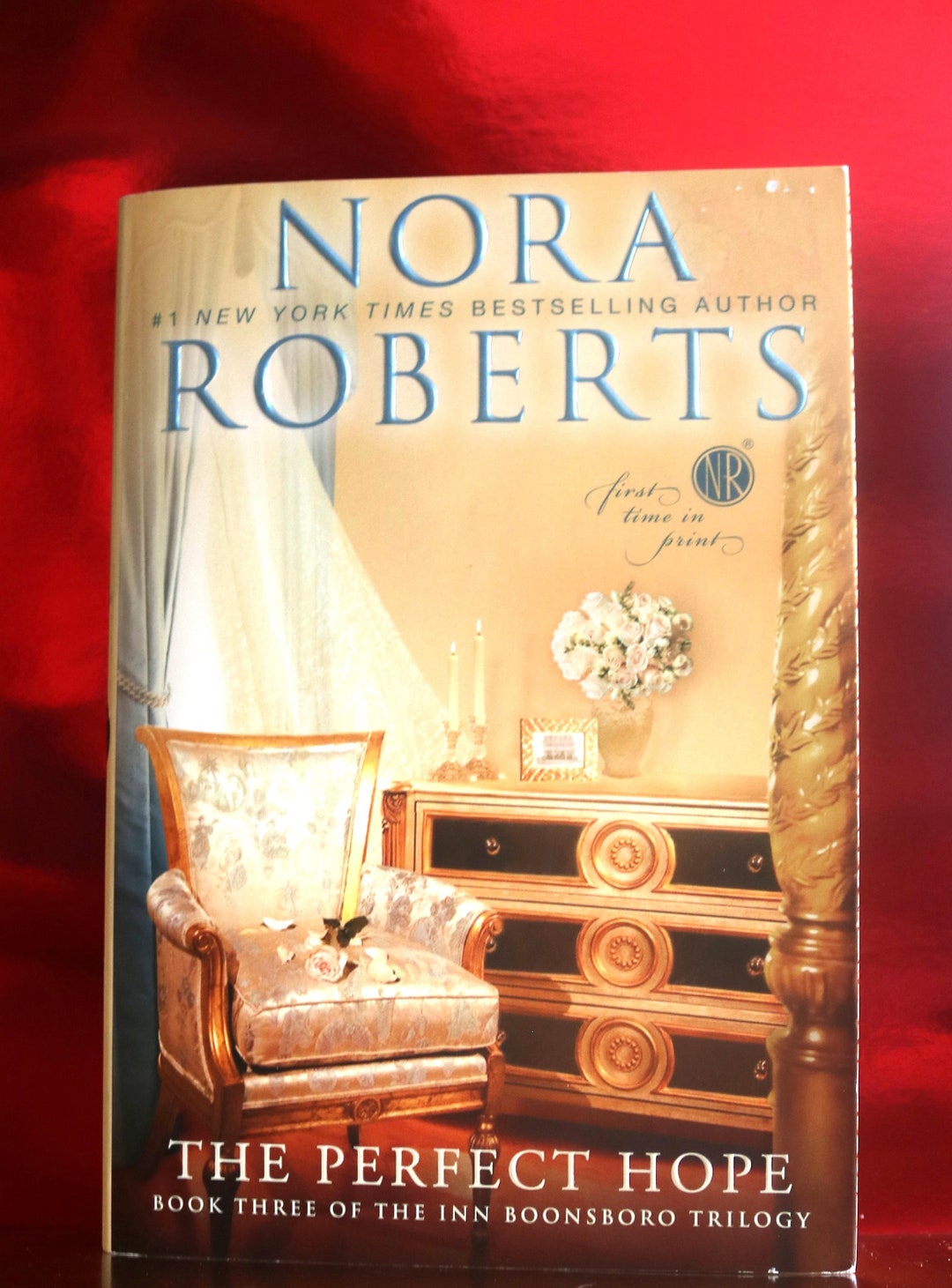 The Perfect Hope, Book 3 of the Inn Boonsboro Trilogy, Nora Roberts ...