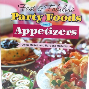 Best of the Best Fast & Fabulous Party Foods and Appetizers, by Gwen ...