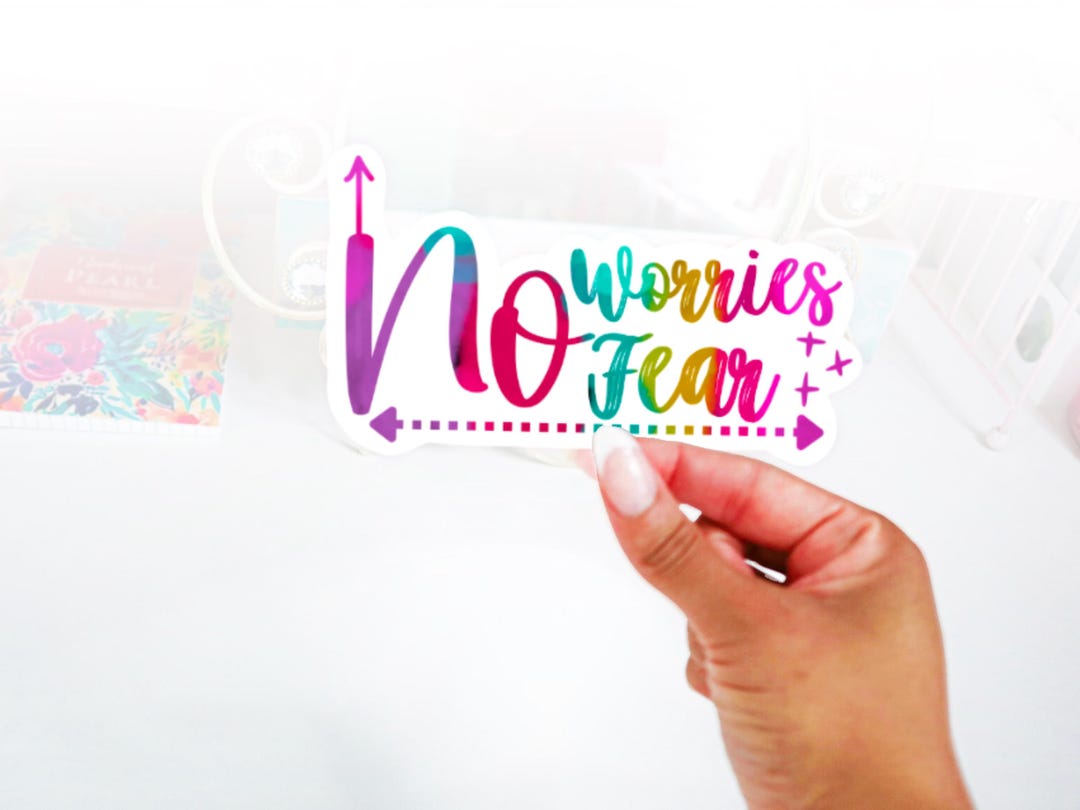 No Worries No Fear Sticker - Die Cut Decal, Faith Decal, Holographic ...