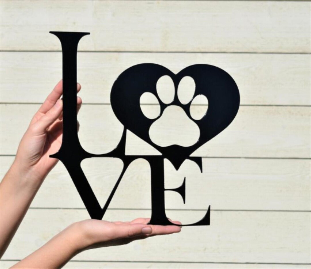 Love Dog Paw Metal Sign - Love Dog Paw Metal Yard Art - Metal Wall ...