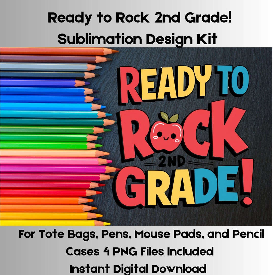 Ready to Rock 2nd Grade Sublimation Design Kit for Tote Bags, Pens ...