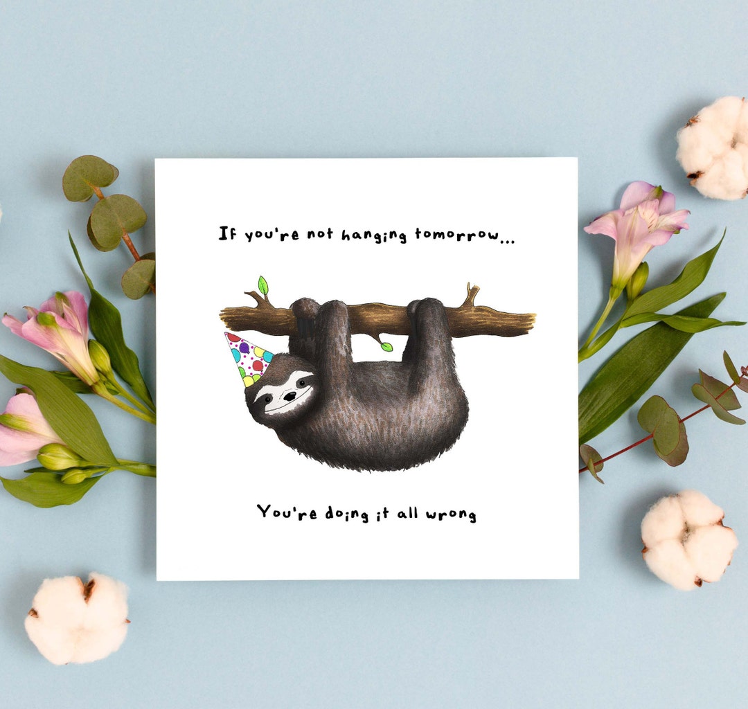 Funny Sloth Birthday Card, Sloth Themed Gift, Funny Birthday Card for ...