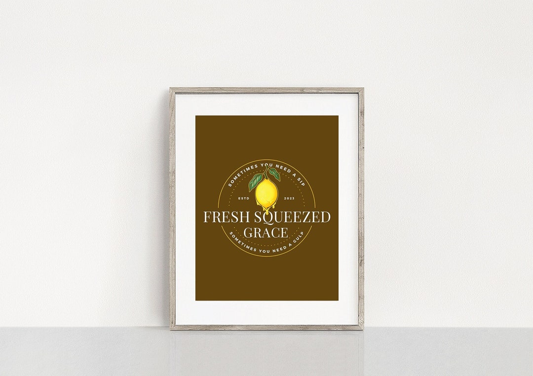 Fresh Squeezed Grace - Art Print & Home Decor. Print for You or to Gift ...