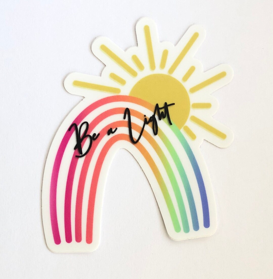 Be a Light Rainbow Sticker | Laptop Sticker | Vinyl Sticker | Decal ...