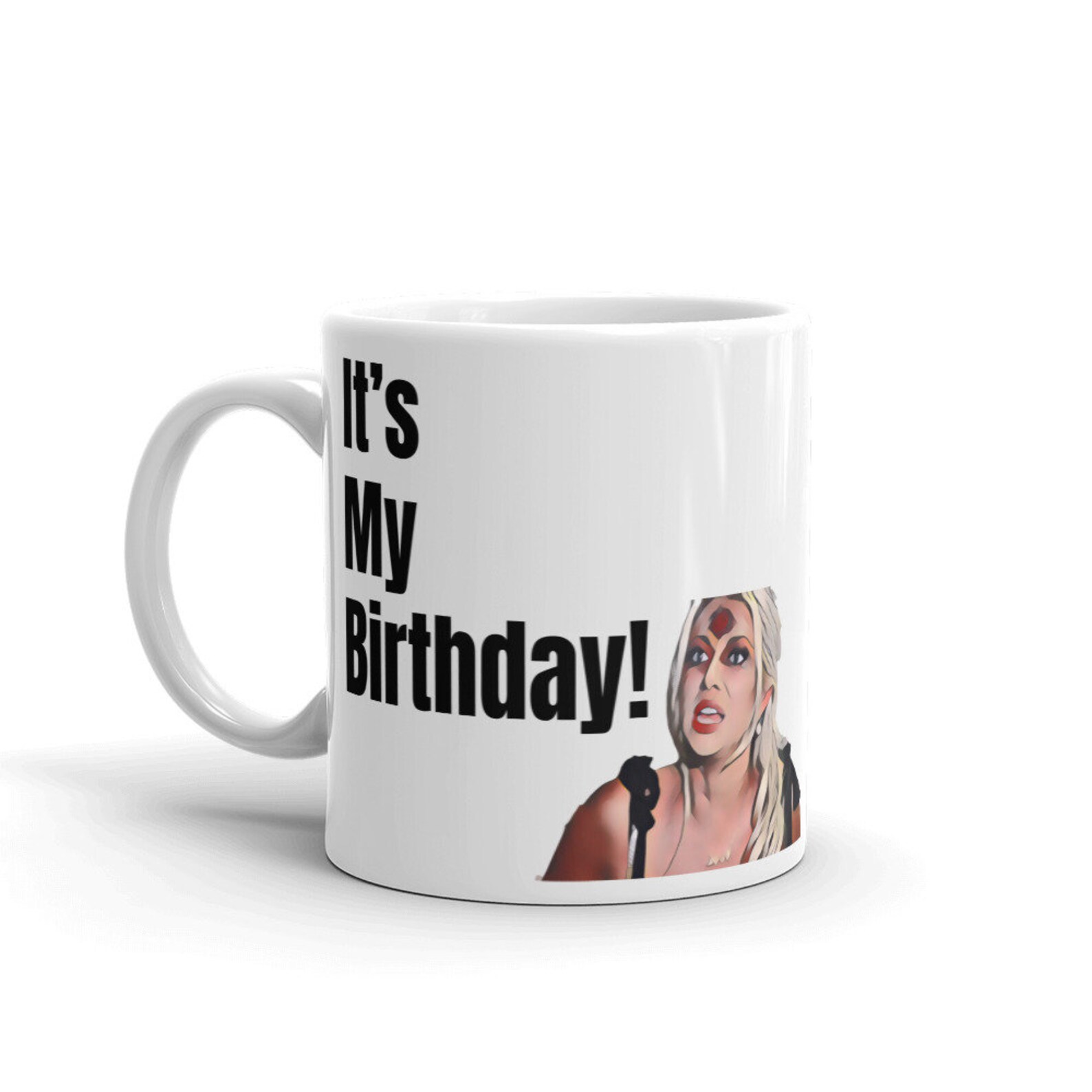 Vanderpump Rules Mug Stassi Quote Its My Birthday Bravo TV - Etsy
