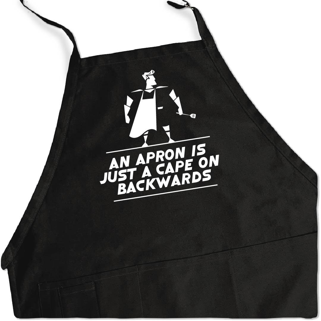 An Apron is Just a Cape on Backward Apron / Funny BBQ Grilling Gift ...