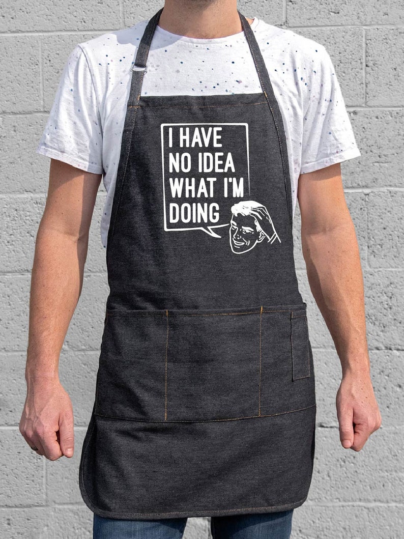 I Have No Idea What I'm Doing Apron / Funny Meme BBQ - Etsy