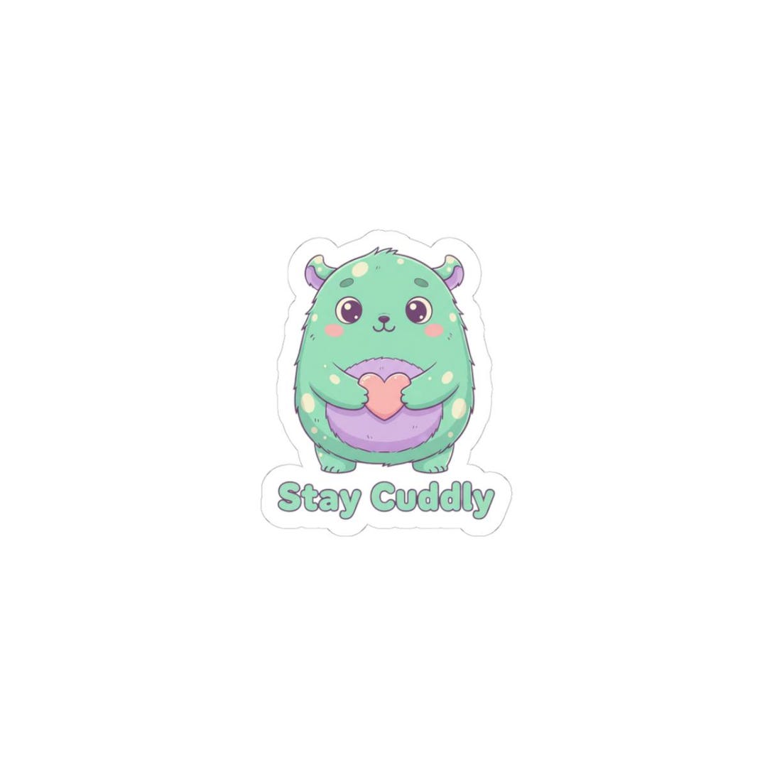 Stay Cuddly Cute Monster Sticker | Kiss-cut Sticker - Etsy