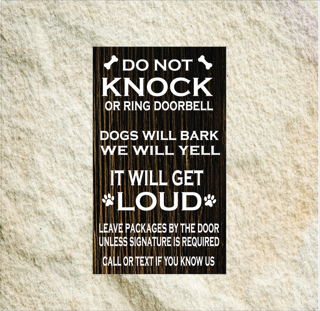 Do Not Knock, Dogs Will Bark, It Will Get Loud, No Soliciting, Wooden ...