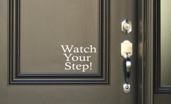 Watch Your Step Vinyl Decal Front Door Decal No Soliciting | Etsy