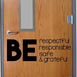 Be Respectful Be Safe Be Responsible Wall Decal School Elementary or ...