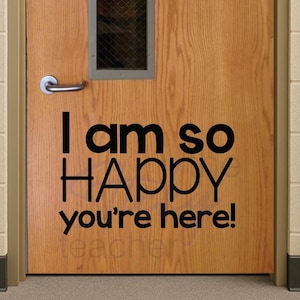 I'm so Happy You're Here! Designed for Elementary Classroom Door Vinyl ...