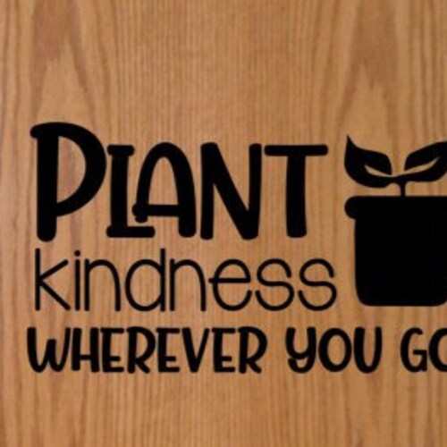 Plant Kindness Wherever You Go Classroom Door Vinyl Wall Decal - Etsy