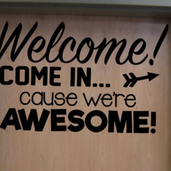 Come in Were Awesome Sign - Etsy