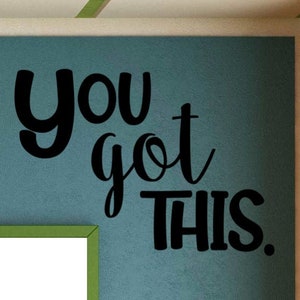 You Got THIS Wall Decal School Elementary or Secondary Classroom ...