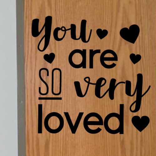 You Are SO Very Loved Classroom Door Vinyl Wall Decal School | Etsy