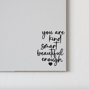 You Are Kind, Smart, Beautiful, Enough Vinyl Wall Mirror Decal Self ...