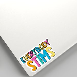 Everybody Stims Vinyl Sticker Neurodiversity Autism Special Needs Mom ...