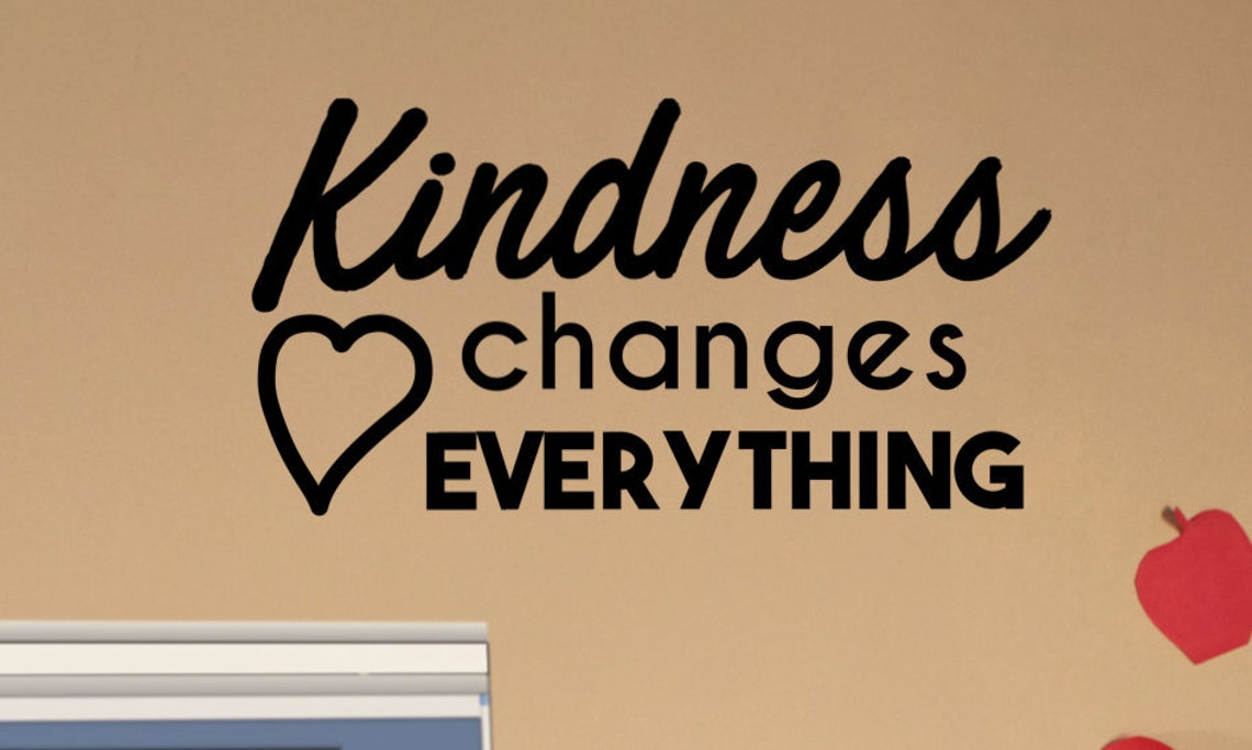 Kindness Changes EVERYTHING Classroom Door Vinyl Wall Decal - Etsy