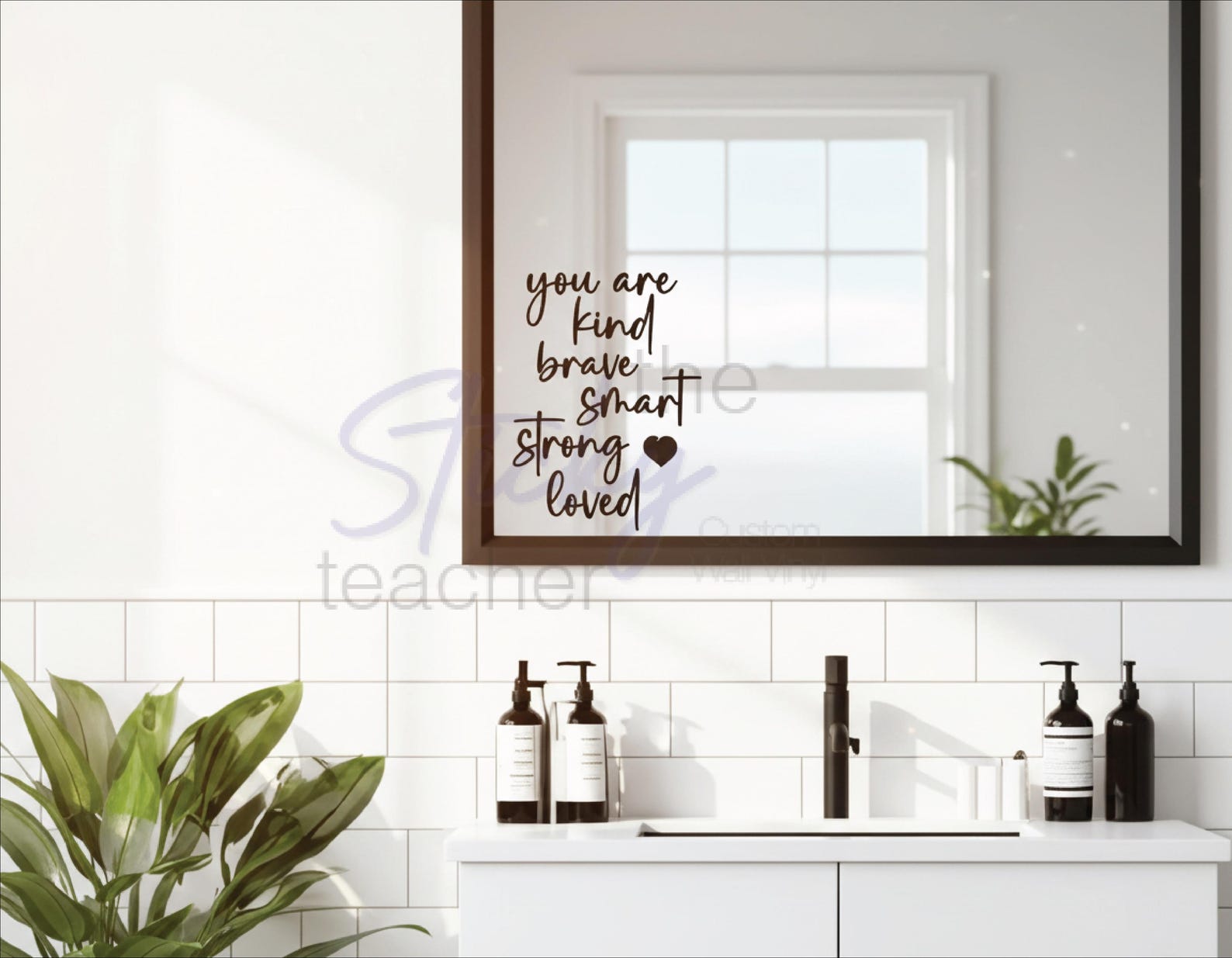 You Are Kind, Brave, Smart, Strong, Loved Vinyl Wall Mirror Decal Self ...