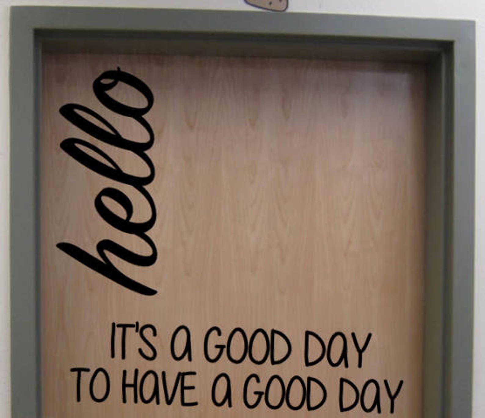 Hello It's a Good Day to Have a Good Day Classroom Door | Etsy