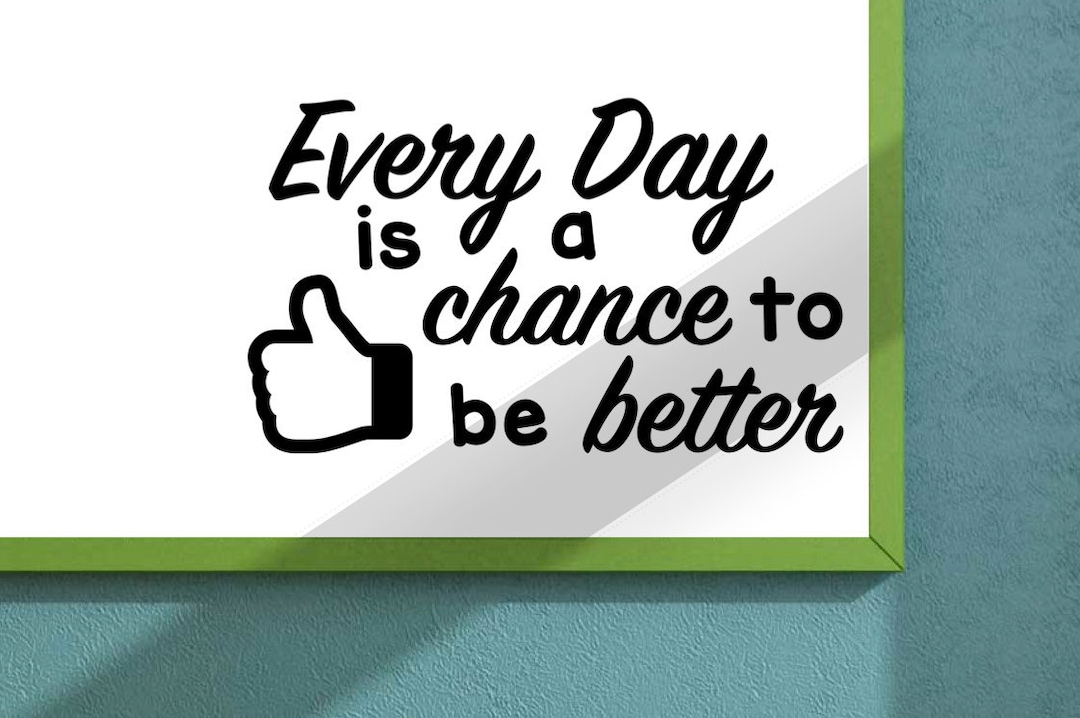 Every Day is a Chance to Be Better Classroom Door Vinyl Wall Decal ...