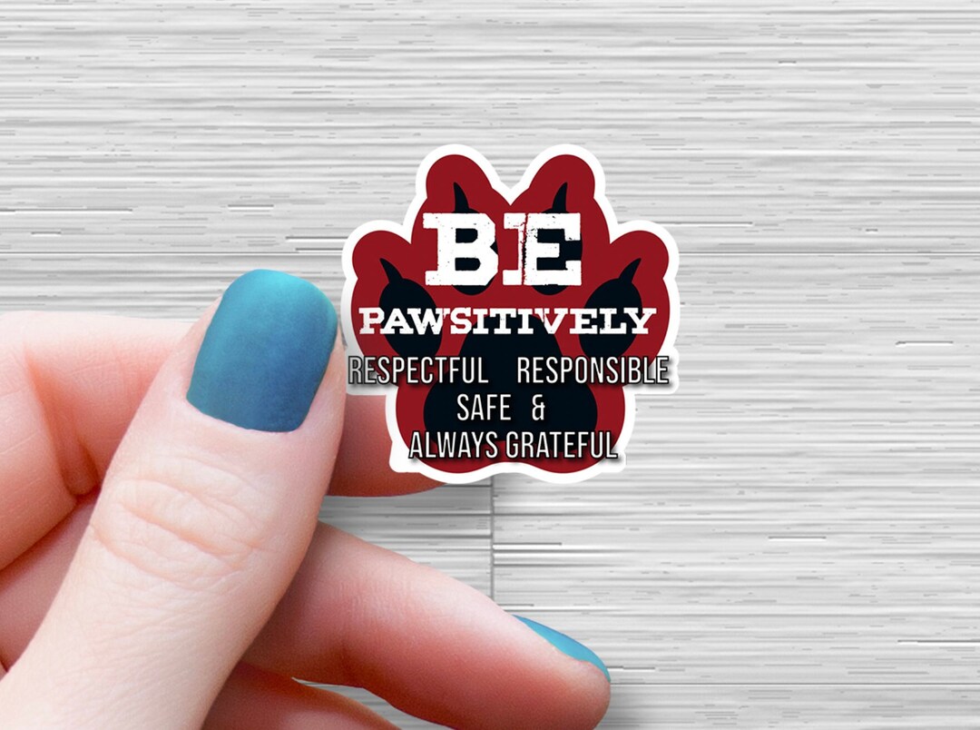 Be Pawsitively Respectful Responsible Safe Grateful Teacher Sticker ...