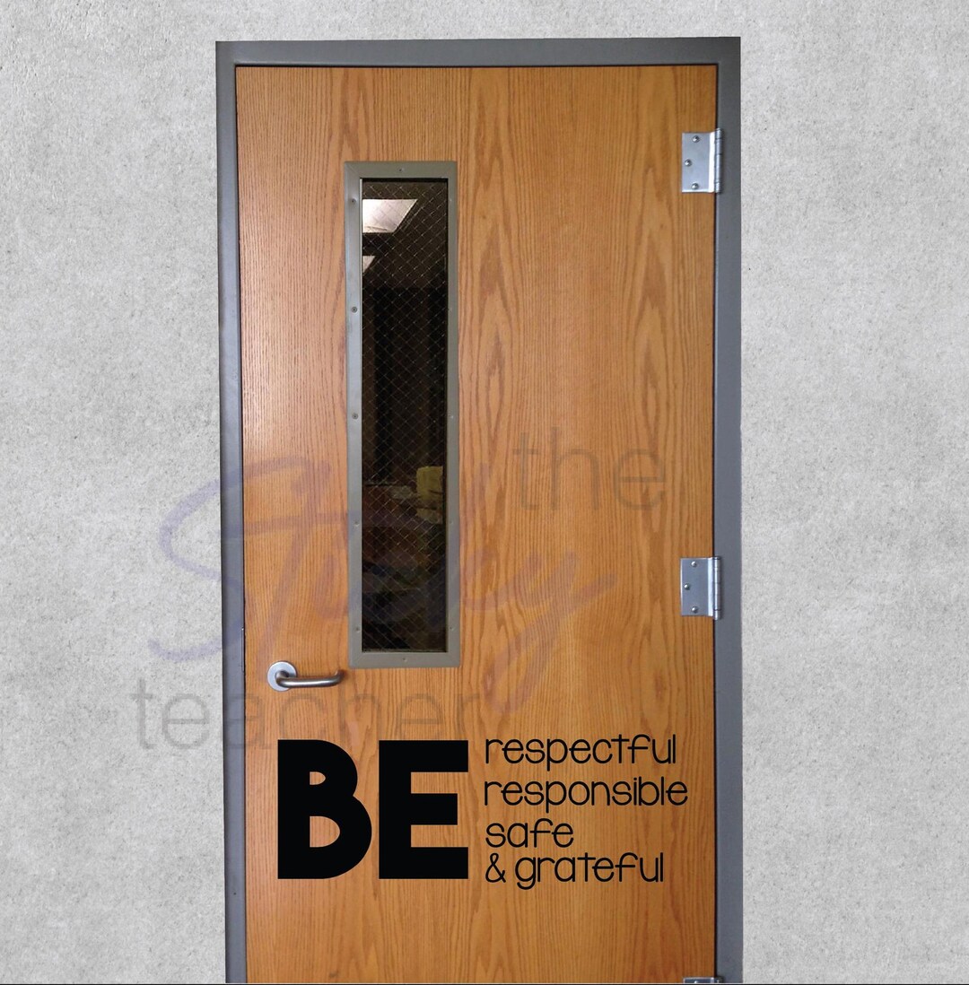 Be Respectful Be Safe Be Responsible Wall Decal School Elementary or ...