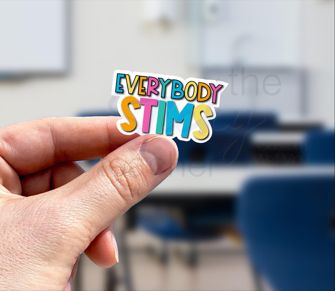 Everybody Stims Vinyl Sticker Neurodiversity Autism Special Needs Mom ...