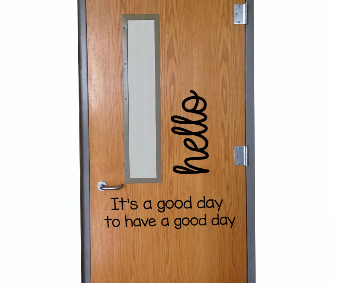 Hello It's a Good Day 2 to Have a Good Day Classroom Door - Etsy