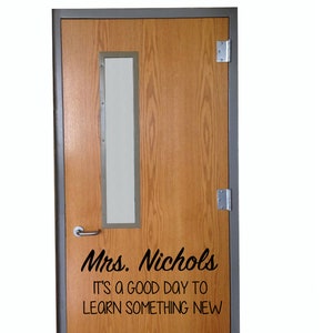 Personalized It's a Good Day to Learn Something New Door Vinyl Wall ...