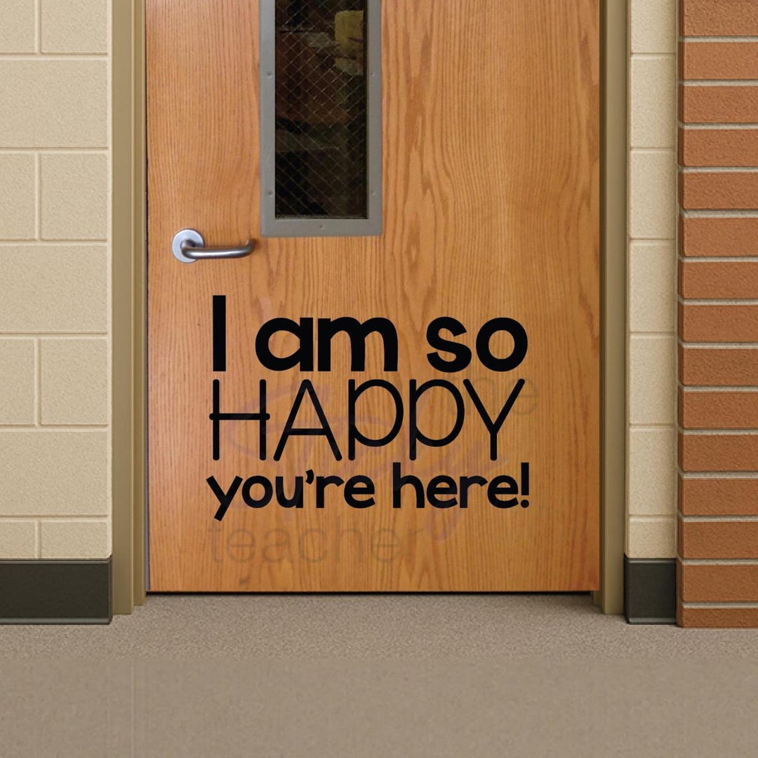 I'm so Happy You're Here! Designed for Elementary Classroom Door Vinyl ...