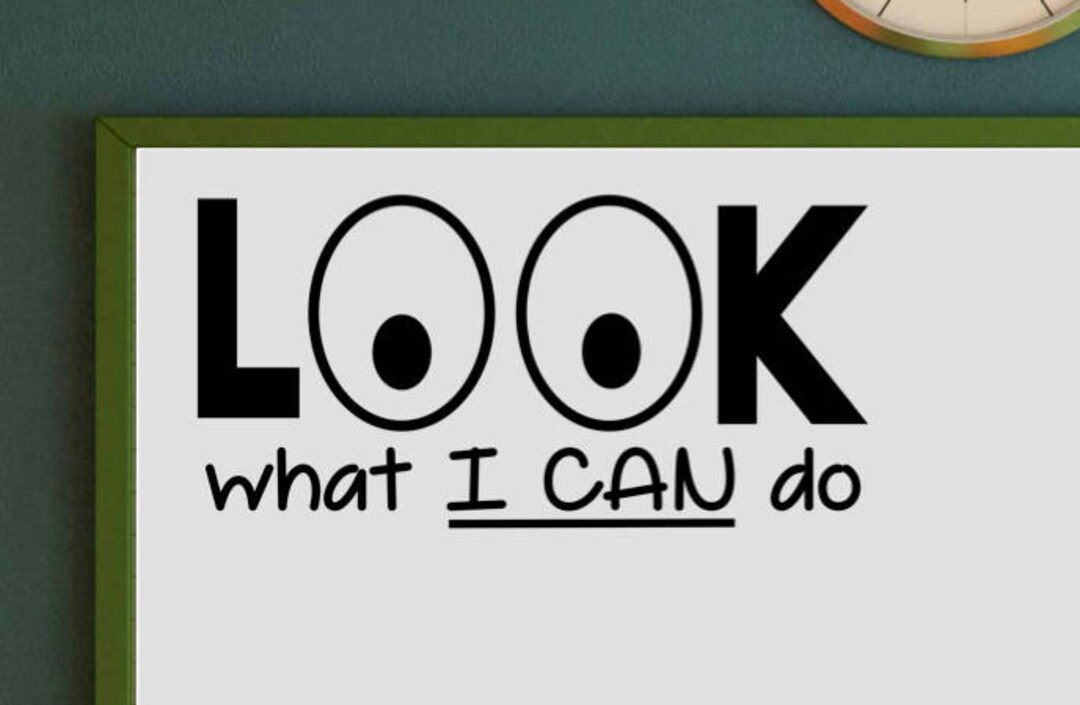 LOOK What I CAN Do Vinyl Decal Classroom Decal Teacher Decal - Etsy