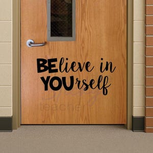 Believe in Yourself Classroom Door Vinyl Wall Decal School Elementary ...
