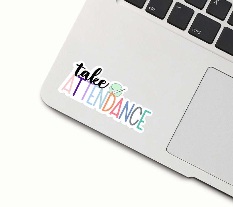 Take Attendance for Teacher Sticker, Teacher Sticker Attendance Teacher ...