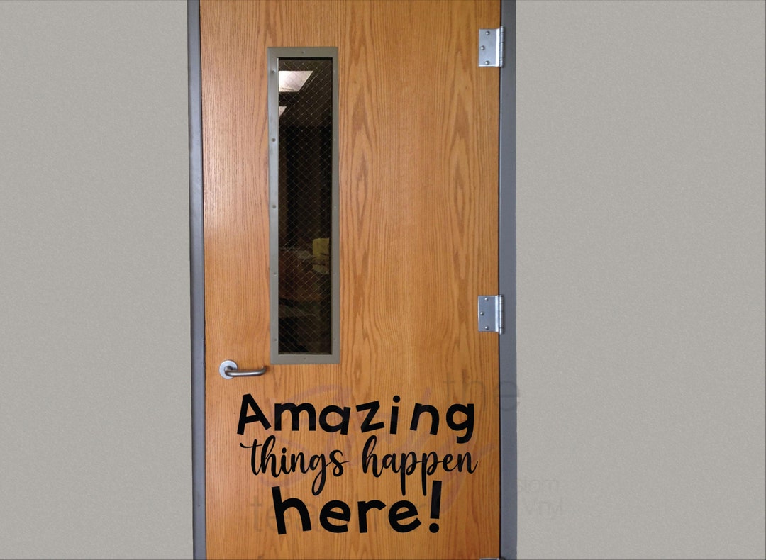 Amazing Things Happen Here! Classroom Door Vinyl Wall Decal School Home ...