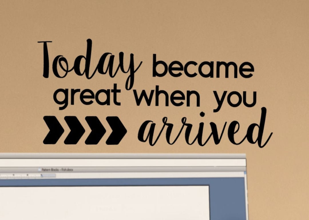 Today Became Great When You Arrived Classroom Vinyl Wall Decal School ...